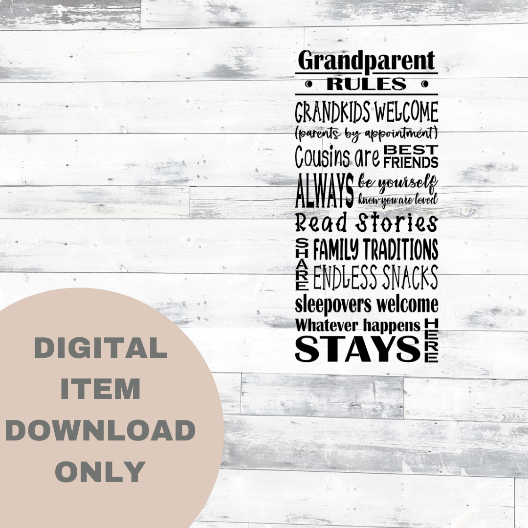 Grandparent Rules - DIGITAL DOWNLOAD 8x12 – The Creative Maker