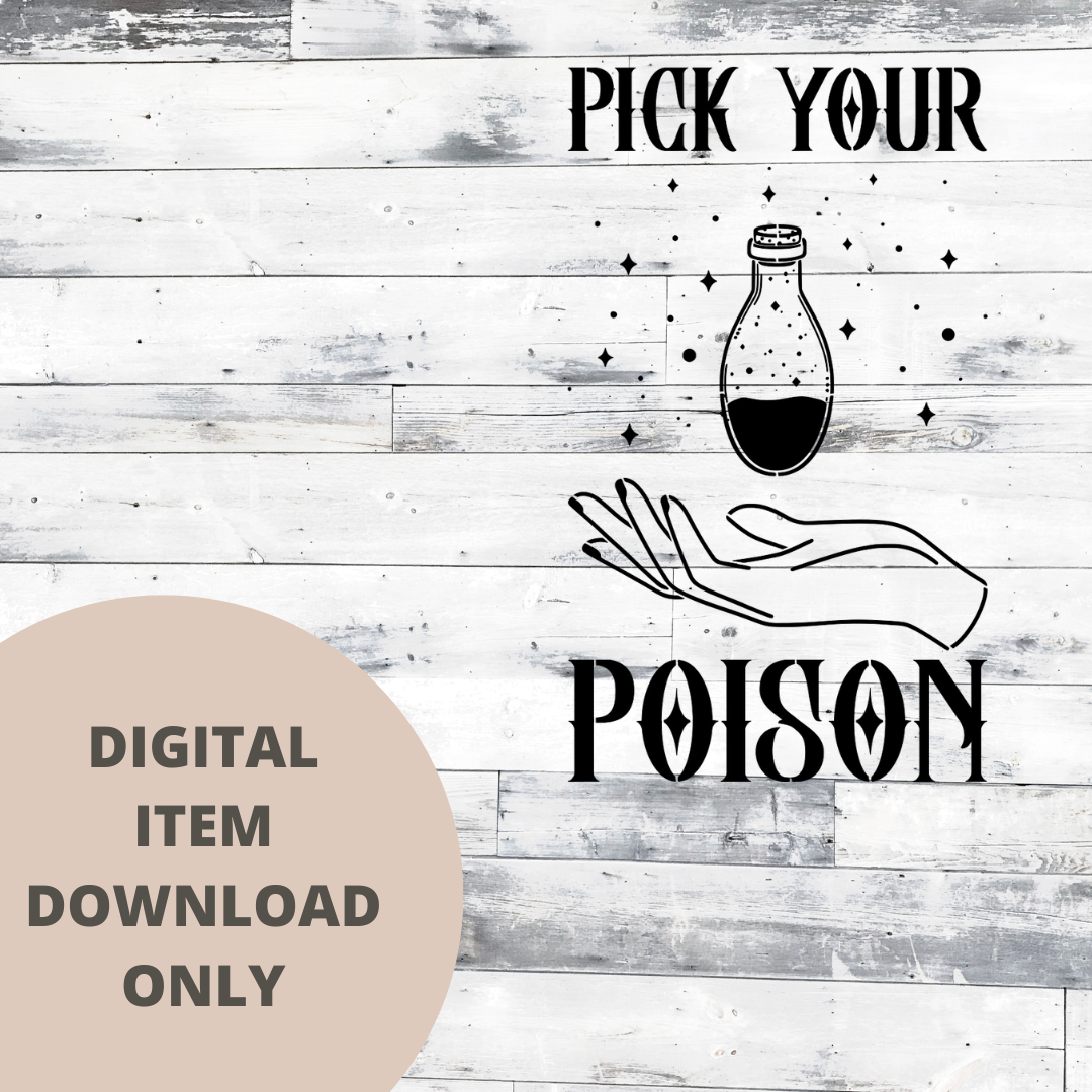 Pick Your Poison SVG - DIGITAL DOWNLOAD – The Creative Maker