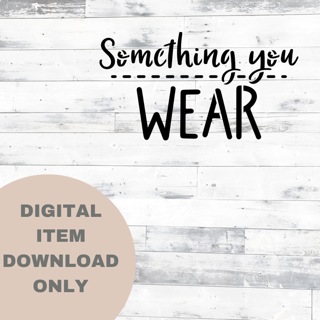 Something You Wear- DIGITAL DOWNLOAD – The Creative Maker