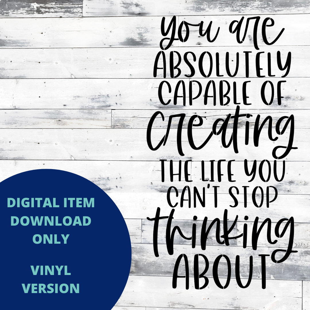 You are absolutely capable VINYL SVG – The Creative Maker